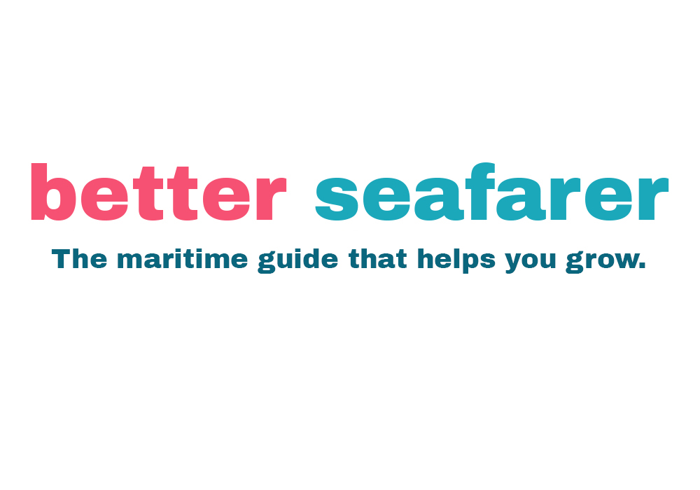 Better Seafarer - The maritime guide that helps you grow.